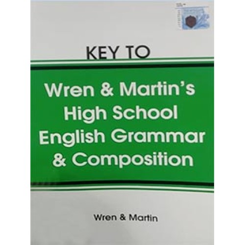 Key To Wren and Martin High School English Grammar and Composition ...